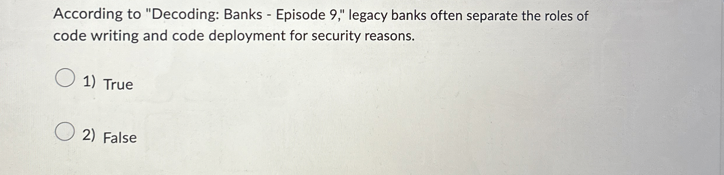 Solved According to "Decoding: Banks - ﻿Episode 9," ﻿legacy | Chegg.com