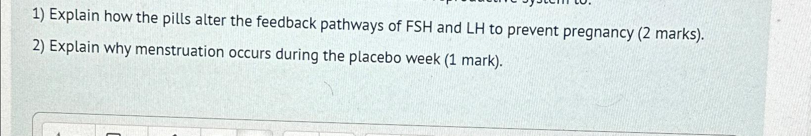 Solved Explain how the pills alter the feedback pathways of | Chegg.com
