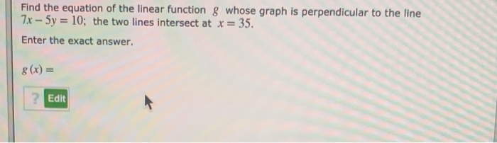 Solved Find the equation of the linear function g whose | Chegg.com