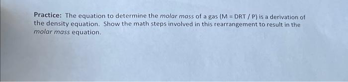 Solved Practice: The equation to determine the molar mass of | Chegg.com