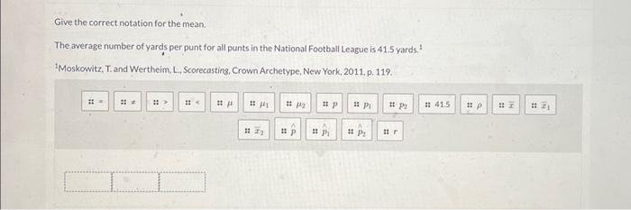 Solved Give the correct notation for the mean. The average | Chegg.com