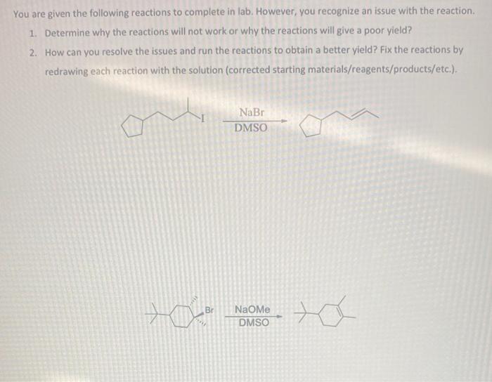 Solved You are given the following reactions to complete in | Chegg.com