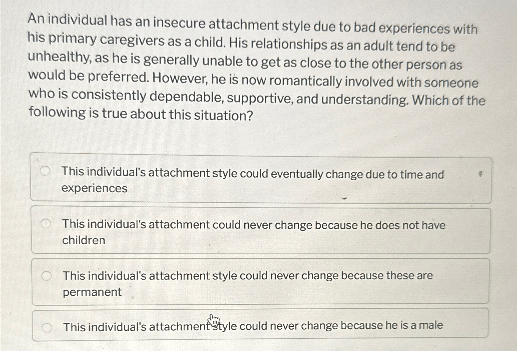 Solved An individual has an insecure attachment style due to | Chegg.com