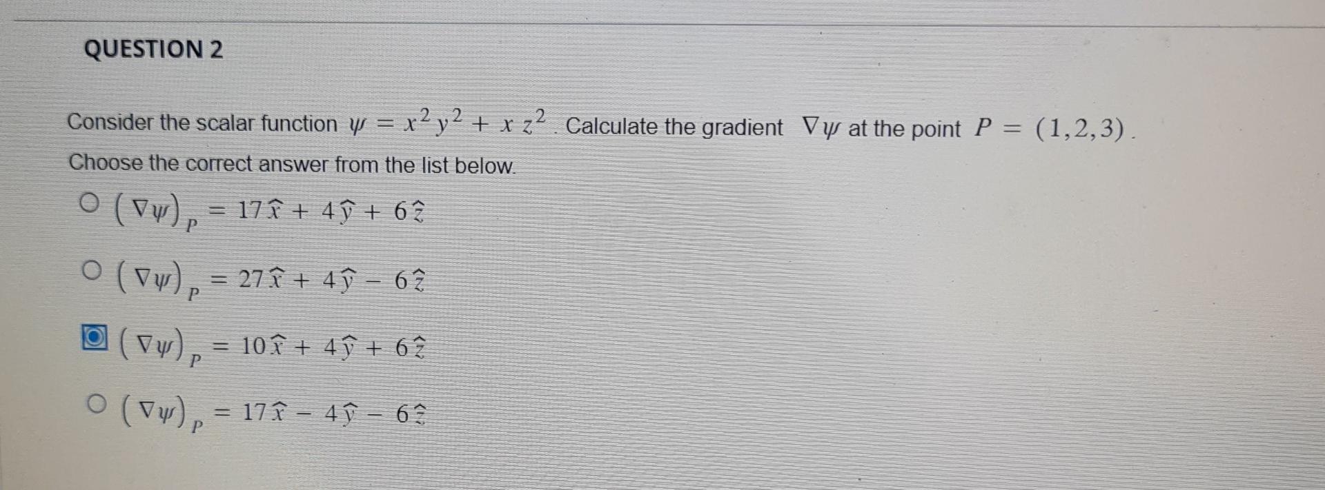 Solved Consider the scalar function ψ=x2y2+xz2. Calculate | Chegg.com