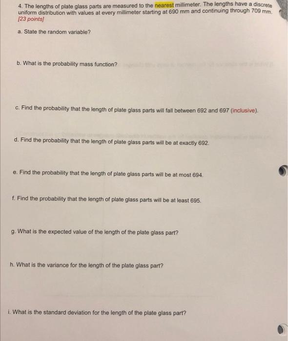 Solved 4. The lengths of plate glass parts are measured to | Chegg.com