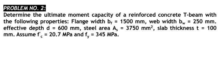 Solved PROBLEM NO. 2: Determine the ultimate moment capacity | Chegg.com