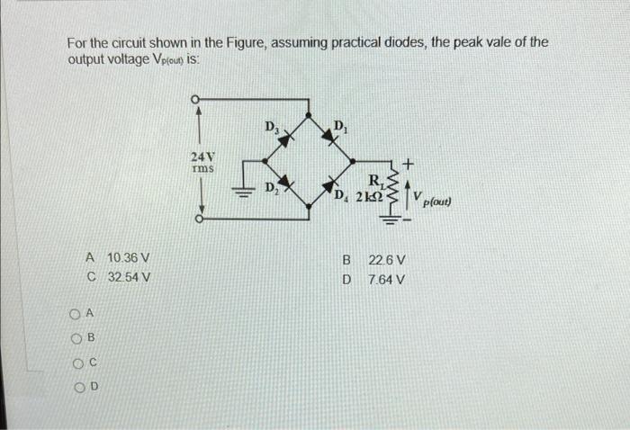 [Solved]: Question 25 For the circuit shown in the Figure c