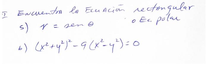 Solved I Encuentorn lo EcuAción rectiongular 5) r=senθ O Ec. | Chegg.com