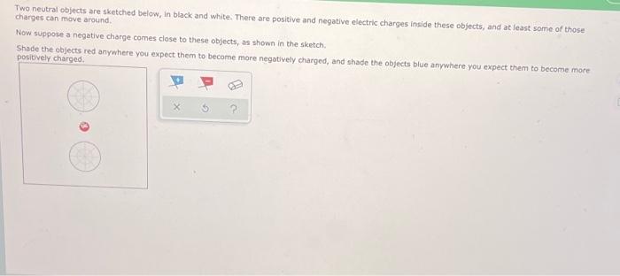Solved Two neutral objects are sketched below, in black and | Chegg.com