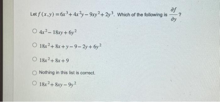 Solved Let F X Y 6x3 4x2y−9xy2 2y3 Which Of The Following