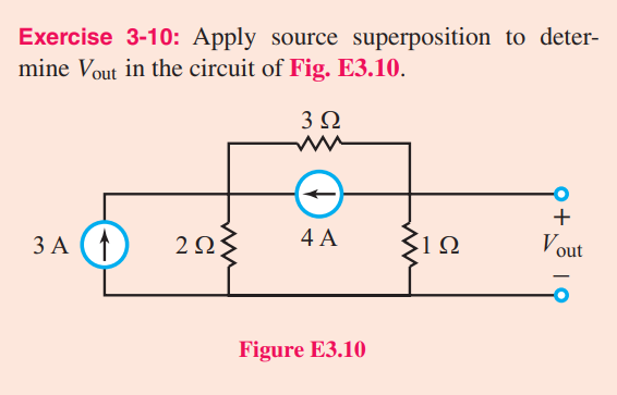 Solved Exercise 3-10: Apply source superposition to | Chegg.com