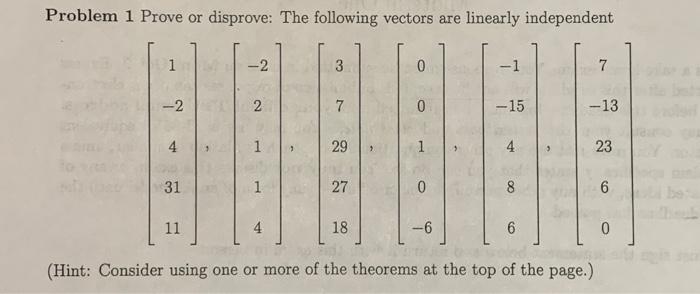 Solved Problem 1 Prove or disprove: The following vectors | Chegg.com