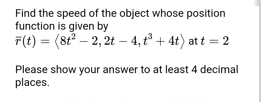 Solved Find the speed of the object whose positionfunction | Chegg.com