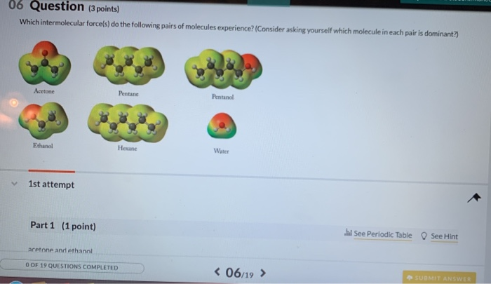 Solved: 06 Question (3 Points) Which Intermolecular Force(... | Chegg.com