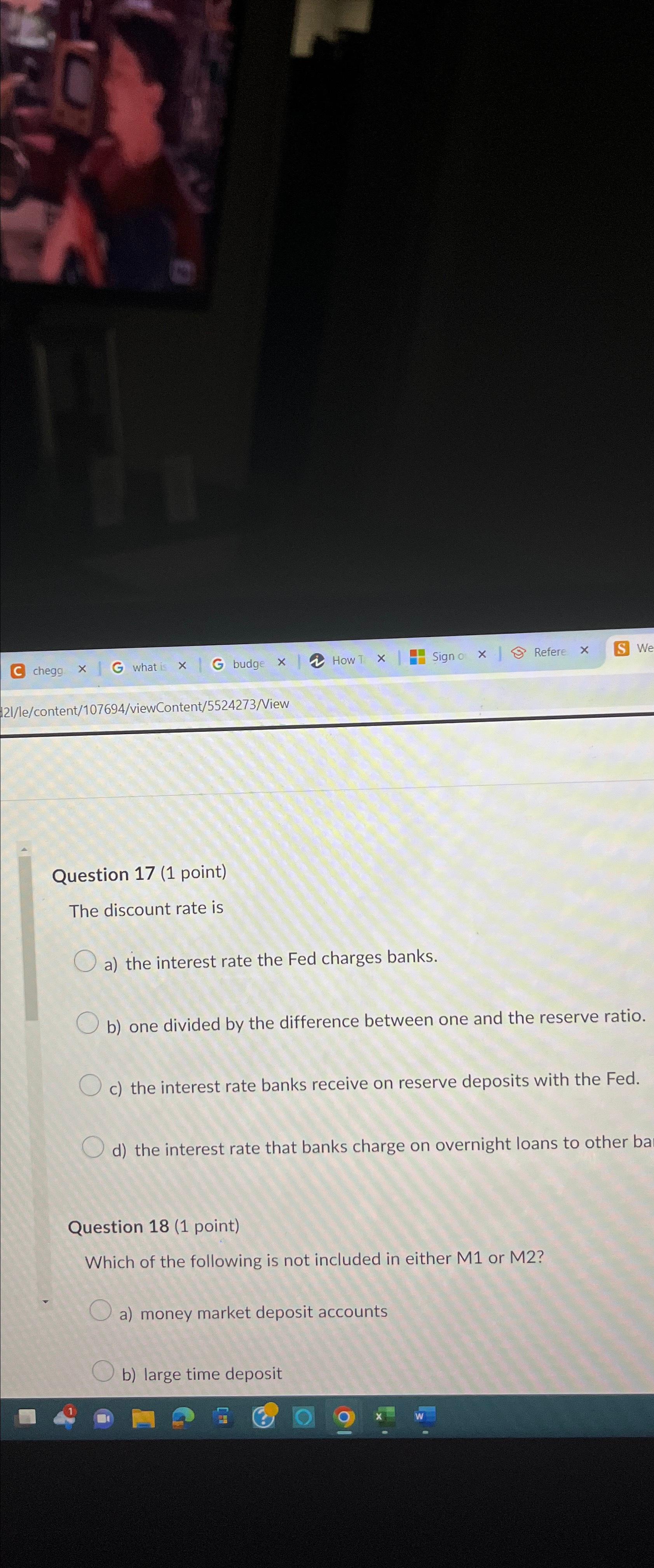 Solved Question 17 (1 ﻿point)The discount rate isa) ﻿the | Chegg.com