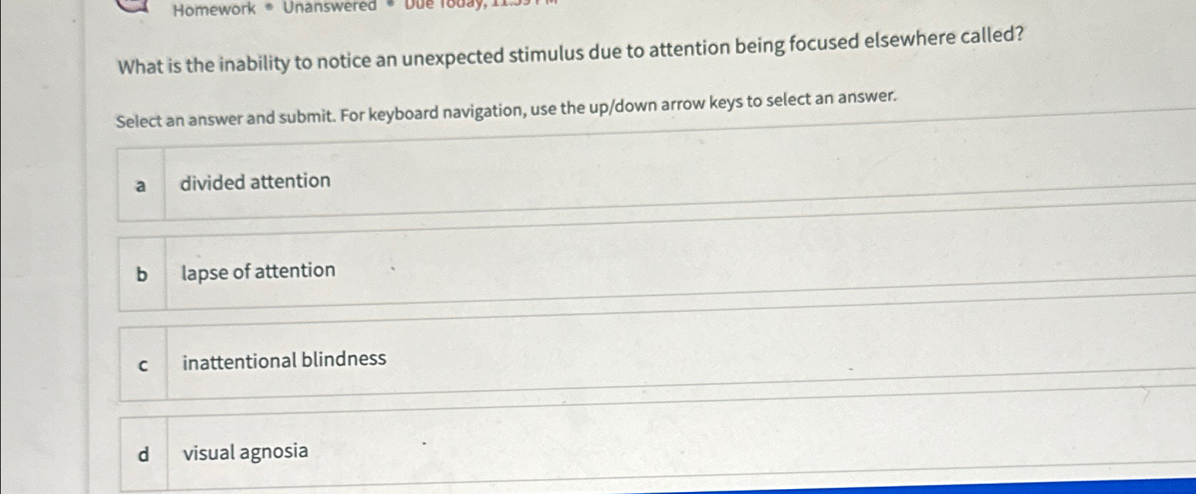 Solved What is the inability to notice an unexpected | Chegg.com