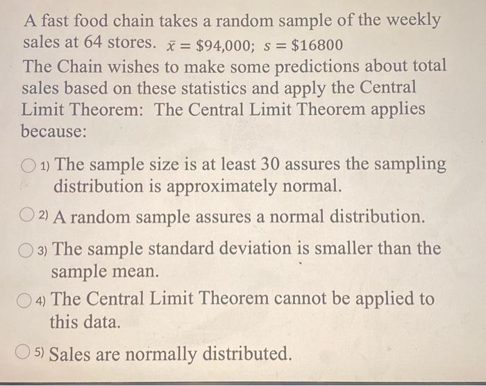 Solved A fast food chain takes a random sample of the weekly | Chegg.com