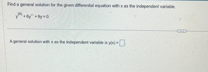 Solved Q7: Find a general solution for the given | Chegg.com