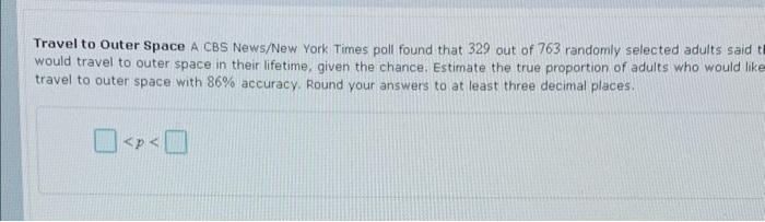 Solved Travel to Outer Space A CBS News/New York Times poll | Chegg.com