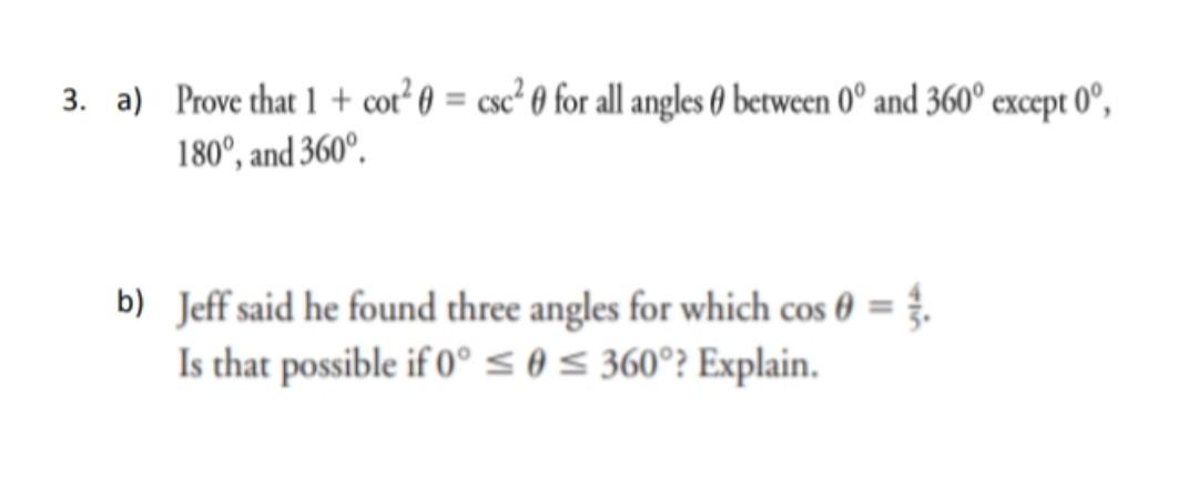 Solved 3. a) Prove that 1 + cor’ 0 = csc? O for all angles 6 | Chegg.com