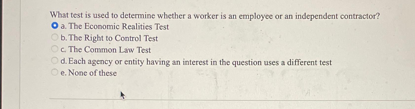 Solved What test is used to determine whether a worker is an | Chegg.com