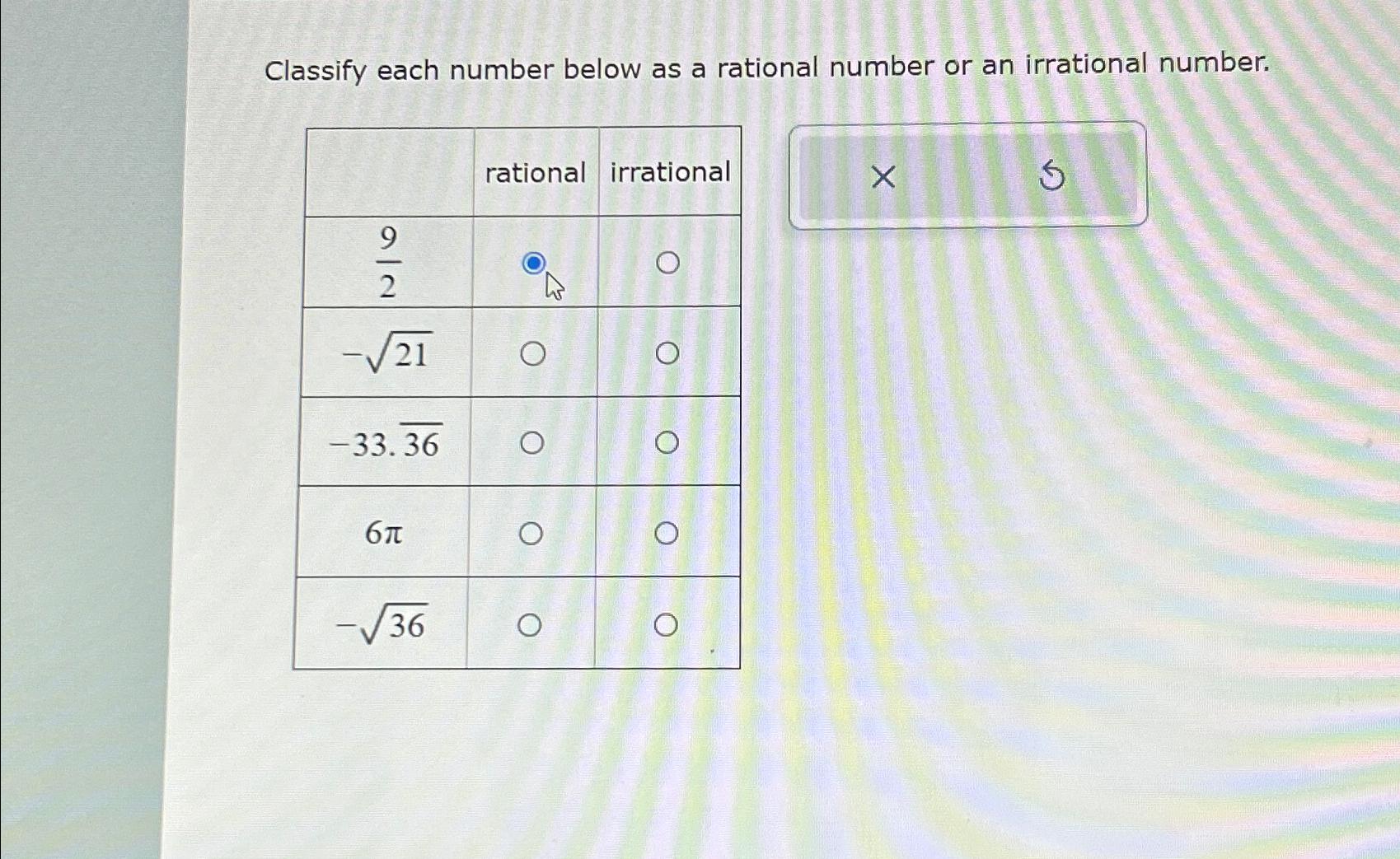 Solved Classify each number below as a rational number or an | Chegg.com