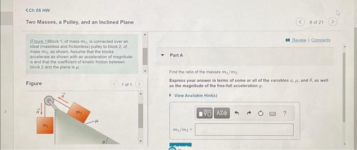 Solved Two Masses, a Pulley, and an Inclined Plane 8 of 21 | Chegg.com