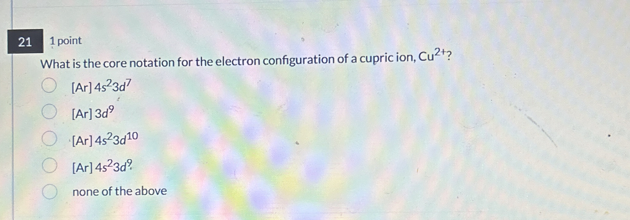 Solved 21 1 ﻿pointWhat is the core notation for the electron | Chegg.com