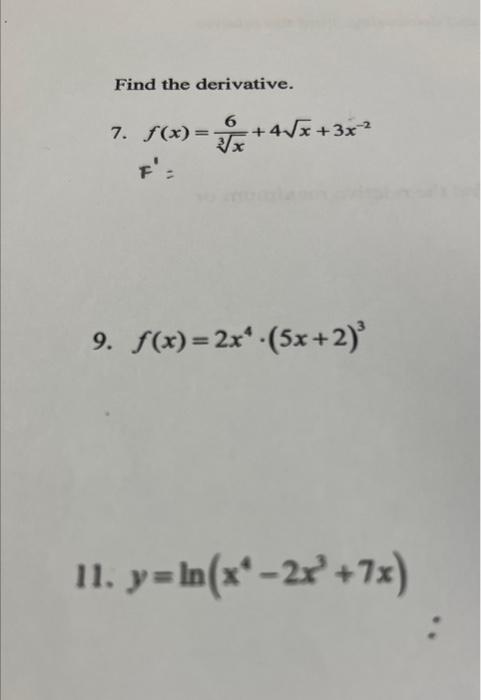 Solved Find the derivative. 7. f(x)=3x6+4x+3x−2F′= | Chegg.com