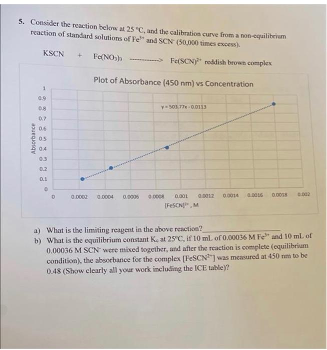 Solved 5. Consider the reaction below at 25 °C, and the | Chegg.com