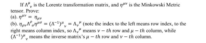 Solved If Λvμ is the Lorentz transformation matrix, and ημv | Chegg.com