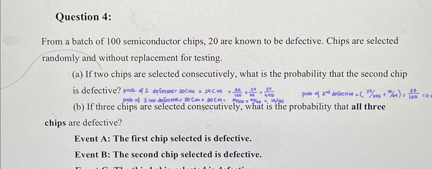 Solved Question 4:From a batch of 100 ﻿semiconductor chips, | Chegg.com
