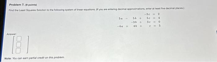 Solved Problem 7. (9 points) Find the Loast Squares Solution | Chegg.com
