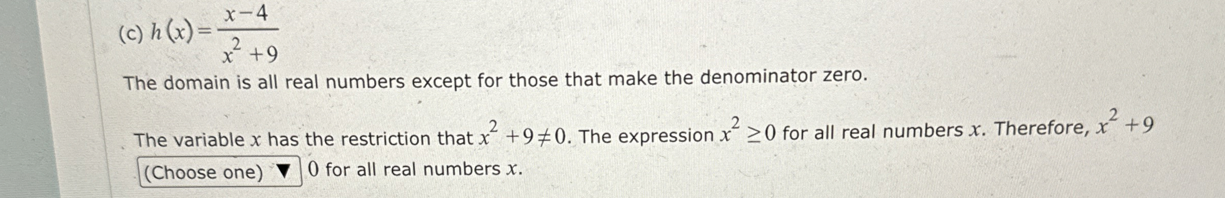 (c) h(x)=x-4x2+9The domain is all real numbers except | Chegg.com