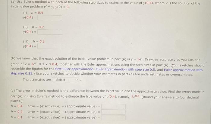 Solved (a) Use Euler's method with each of the following | Chegg.com