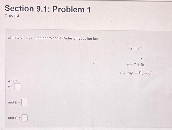 Solved Section 9.1: Problem 1 (1 point) Eliminate the | Chegg.com