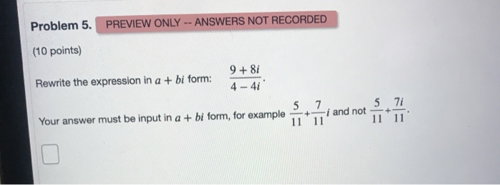 Solved Problem 5. PREVIEW ONLY -- ANSWERS NOT RECORDED (10 | Chegg.com