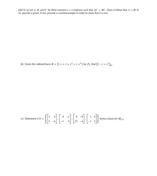 Solved [2](15) (a) Let A,B, and C be three nonzero n×n | Chegg.com