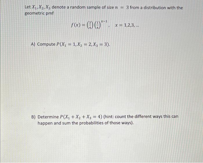Solved Let X1,X2,X3 denote a random sample of size n=3 from | Chegg.com