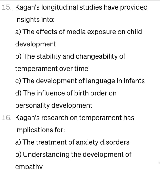 Solved Kagan's longitudinal studies have provided insights | Chegg.com