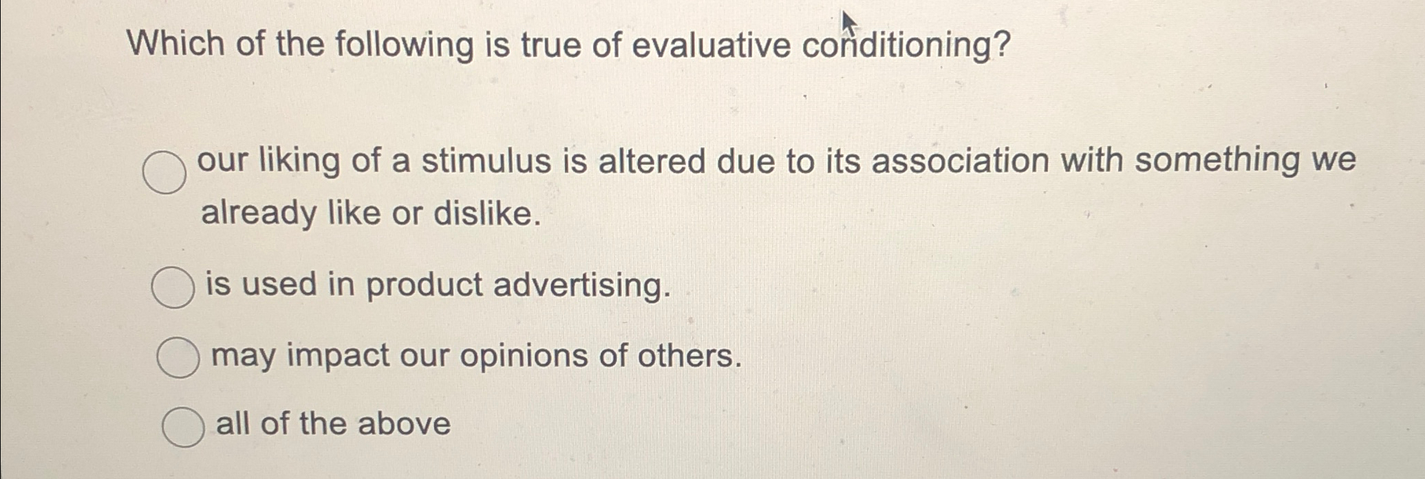 Solved Which of the following is true of evaluative | Chegg.com