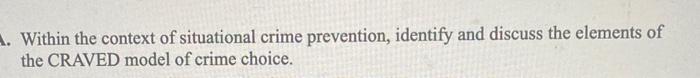 Solved 4. Within the context of situational crime | Chegg.com