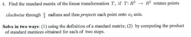 Solved Find the standard matrix of the linear transformation | Chegg.com