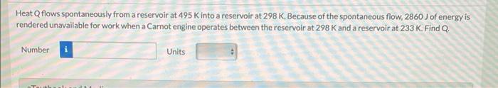 Solved Heat Q flows spontaneously from a reservoir at 495 K | Chegg.com