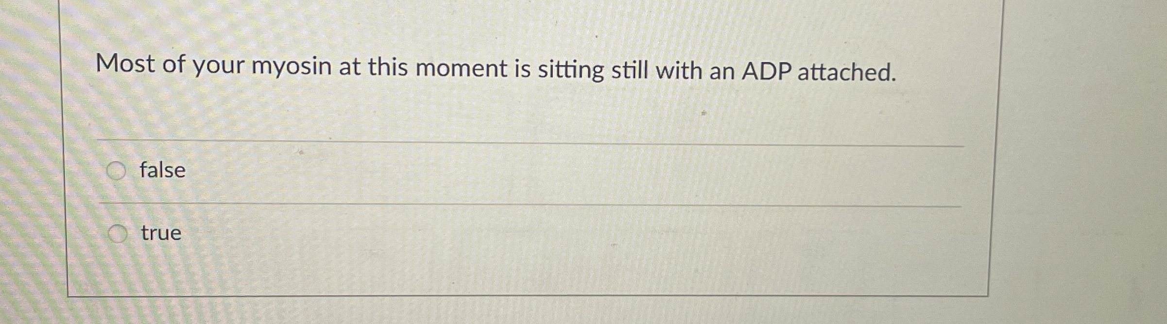 Solved Most of your myosin at this moment is sitting still | Chegg.com