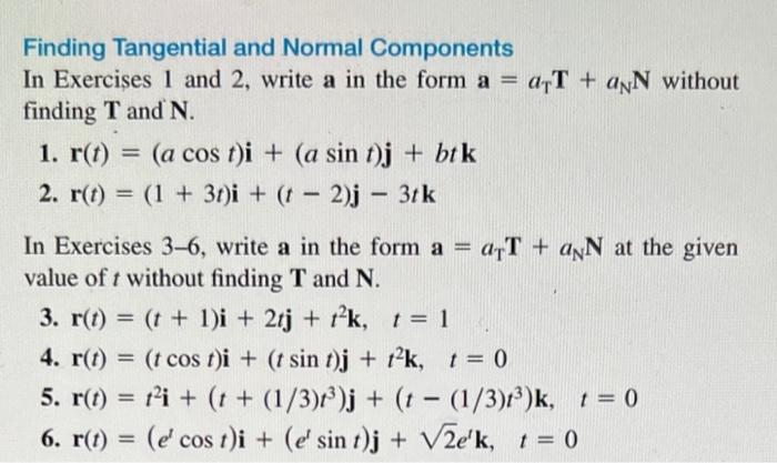 Solved - Finding Tangential and Normal Components In | Chegg.com