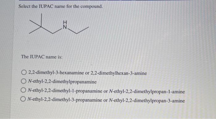 Solved Select the IUPAC name for the compound. The IUPAC | Chegg.com