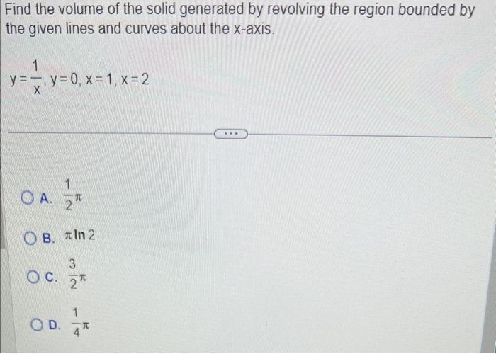 Solved Find the volume of the solid generated by revolving | Chegg.com