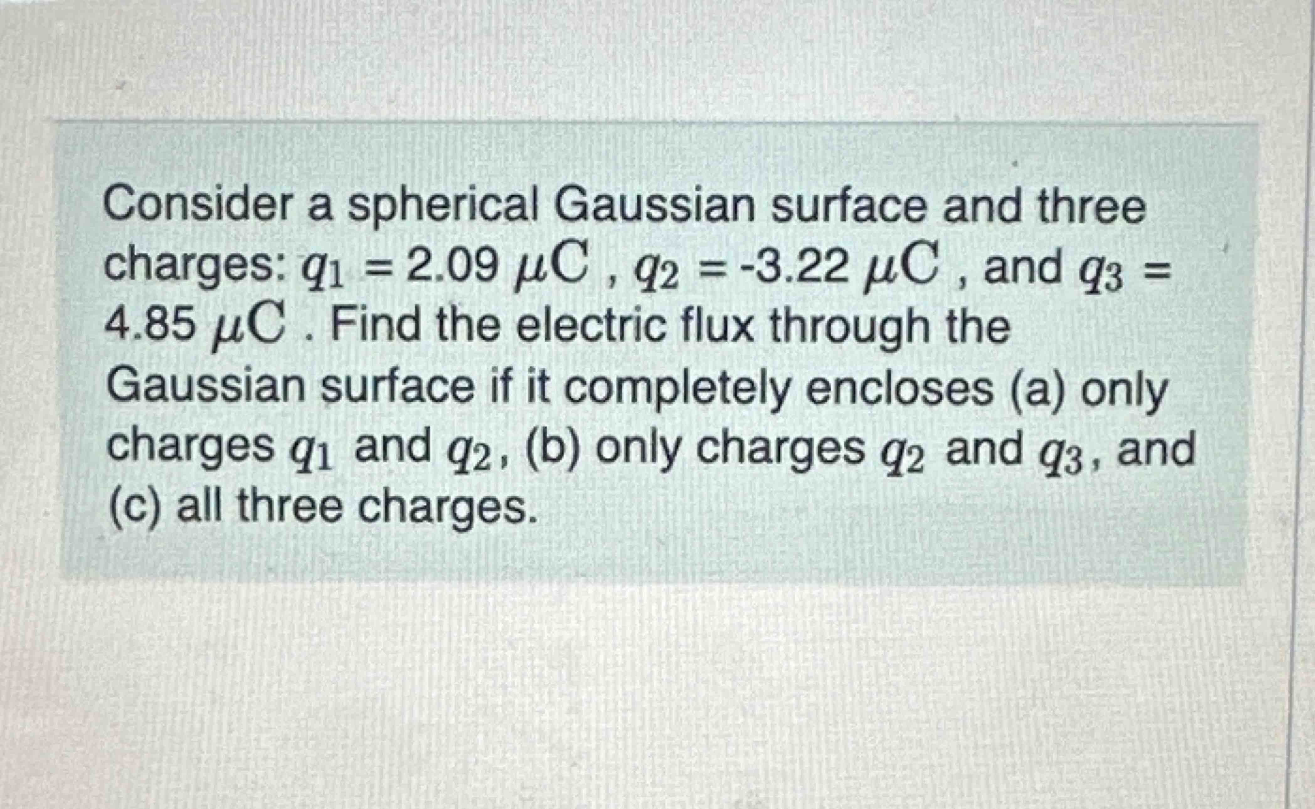Solved Consider a spherical Gaussian surface and | Chegg.com