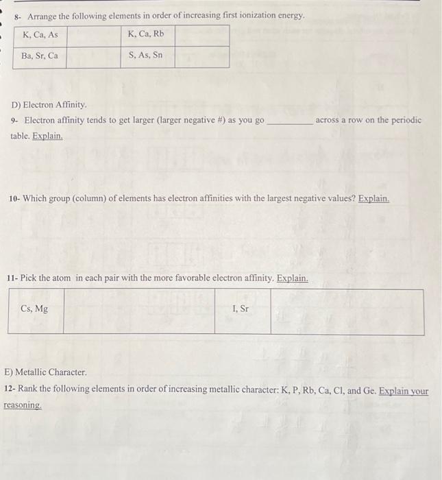 Solved 8- Arrange the following elements in order of | Chegg.com